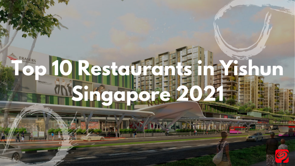 Top 10 Restaurants in Yishun Singapore 2021 - SkipQoo